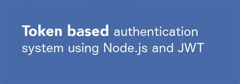 building token based authentication using nodejs and rethinkdb