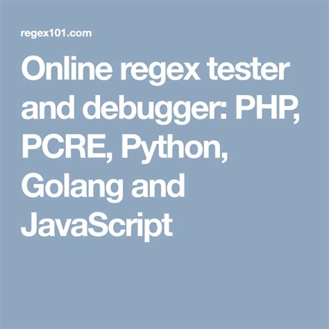 online regex tester and debugger php pcre python golang and