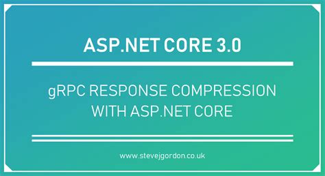 grpc response compression with asp core 3 0 steve gordon code