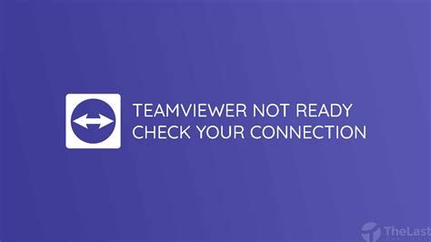 8 cara atasi teamviewer not ready check your connection