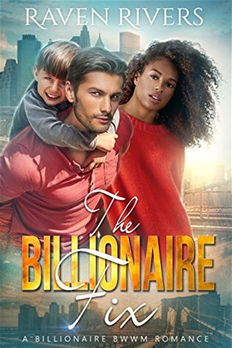 The Billionaire Fix A Bwwm Billionaire Romance