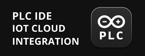 Using Plc Ide With Arduino® Iot Cloud Arduino Documentation