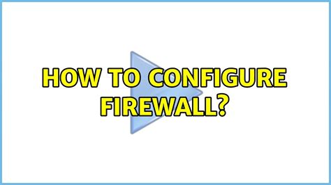 ubuntu how to configure firewall youtube