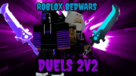Roblox Bedwars Duels 2v2 With My Friend Youtube