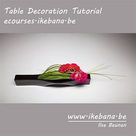 Ikebana Table Decoration By Ilse Beunen Ikebana Arrangements Floral