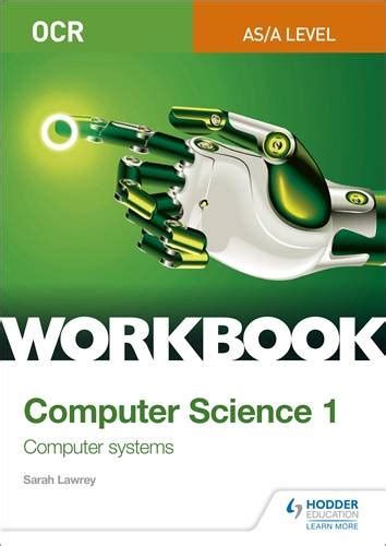 ocr as a level computer science workbook 1 computer systems heath books