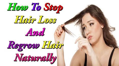 How To Stop Hair Loss And Regrow Hair Naturally Best Simple