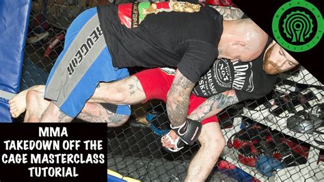 Mma Takedowns Off The Cage Masterclass Tutorial Youtube