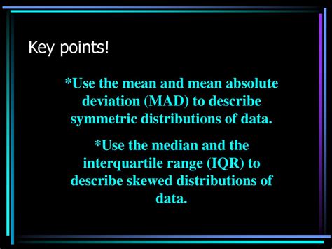 Key Points Use The Mean And Mean Absolute Deviation Mad To Describe
