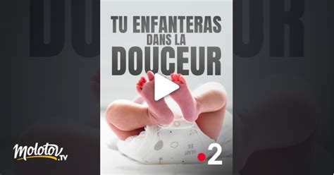Tu Enfanteras Dans La Douceur En Streaming Gratuit