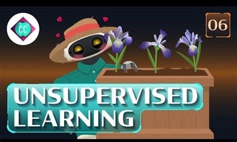 unsupervised learning crash course ai 6 instructional video for 9th