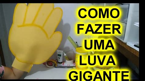 Como Fazer Luva Gigante De Eva Youtube
