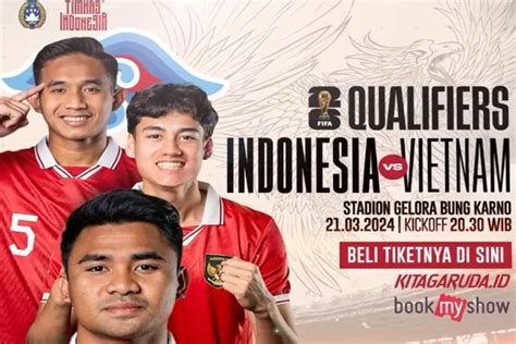 Prediksi Timnas Indonesia Vs Vietnam Di Kualifikasi Piala Dunia Dan