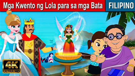 Mga Kwentong Ng Lola Kwentong Pambata Tagalog Mga Kwe