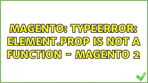 magento typeerror element prop is not a function magento 2 2