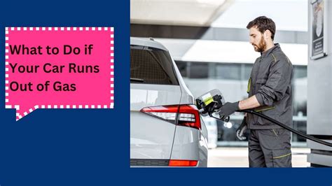 How To Start Your Car After Running Out Of Gas