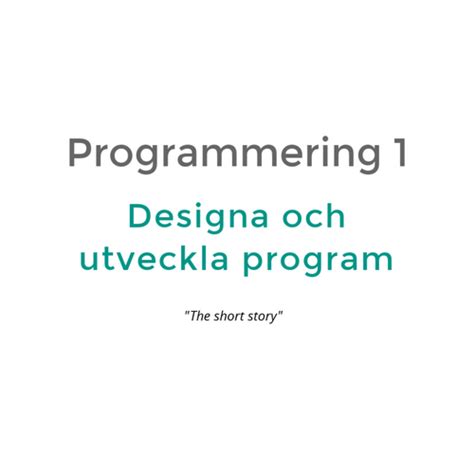 programmering 1 python designa och utveckla program