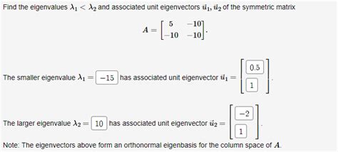 solved find the eigenvalues and eigenvectors of the matrix a