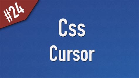 24 css cursor [ css 2 ] youtube