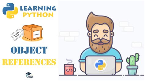 digital academy object references and object identity variables in python