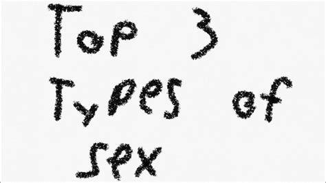 Top 3 Types Of Sex Youtube