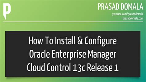 oracle enterprise manager cloud control 13c installation
