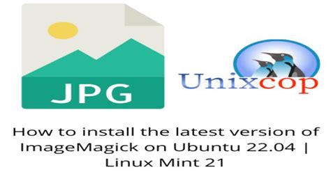 how to install the latest version of imagemagick on ubuntu 22 04 or