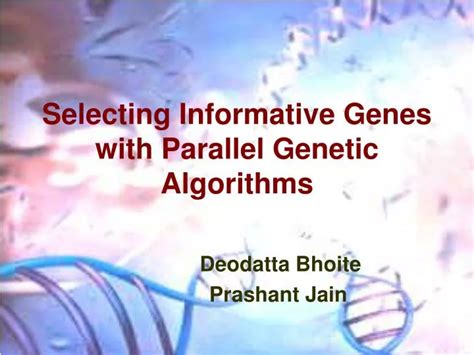 ppt selecting informative genes with parallel genetic algorithms