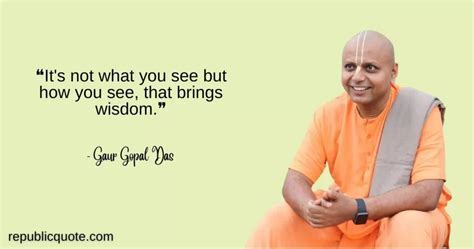 65 Best Gaur Gopal Das Quotes On Life Love Happiness