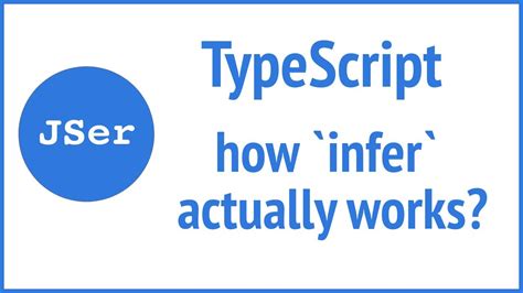 typescript deep dive how `infer` actually works what is co variant
