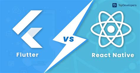 react native vs flutter the epic comparison between two frameworks