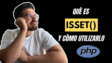 👉 quÉ es y como usar funciÓn isset en php [explicación ejemplo