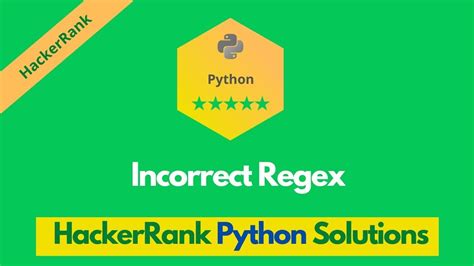 hackerrank incorrect regex problem solution in python python