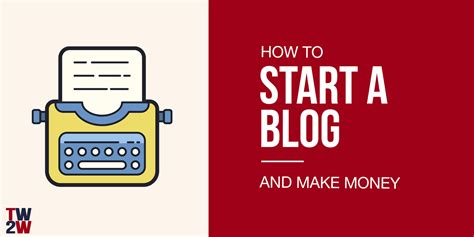 How To Start A Blog And Make Money Beginners Guide