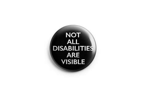 not all disabilities are visible button or magnet 1 25 inch invisible