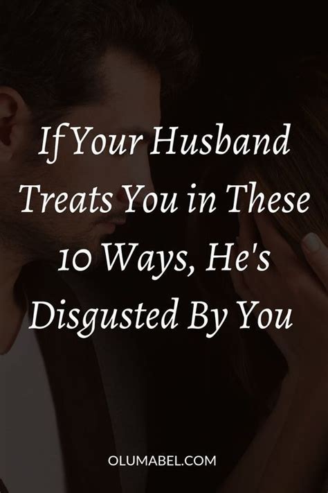 10 Signs Your Husband Is Disgusted By You Olumabel Bad Marriage