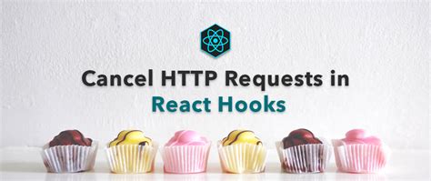🍦 cancel properly requests in react hooks and avoid