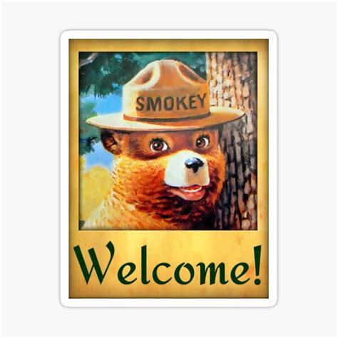 Smokey Bear Welcome Sign Made In Usa Limited Edition Sticker For
