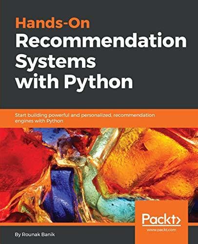 hands on recommendation systems with python start building powerful