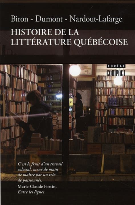 Histoire De La Littérature Québécoise De Michel Biron Littérature