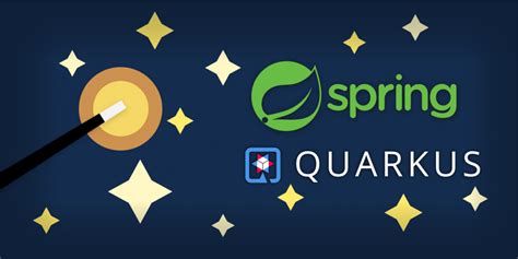 spring boot on quarkus magic or madness red hat developer