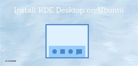 how to install kde desktop on ubuntu 20 04