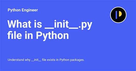what is init py file in python python engineer