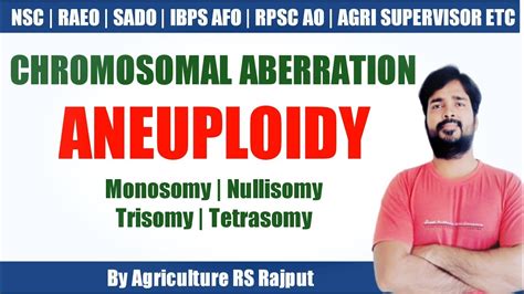 Aneuploidy Monosomy Nullisomy Trisomy Tetrasomy Chromosomal