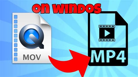 how to convert mov to mp4 on windows youtube