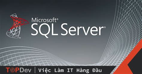 Sql Server Là Gì Giải đáp Chi Tiết And Hướng Dẫn Cài đặt Sql Server