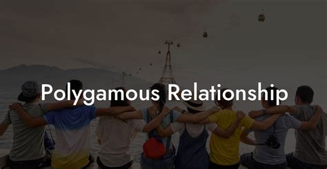 Polygamous Relationship The Monogamy Experiment