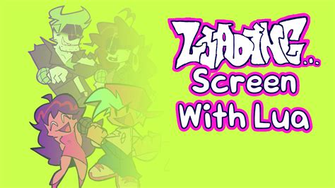 loading screen with lua [friday night funkin ] [modding tools]