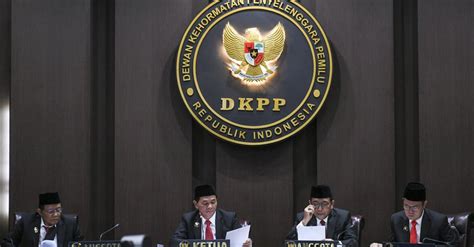 Dkpp Akan Periksa Ketua Kpu And Anggota Atas Dugaan Etik Besok