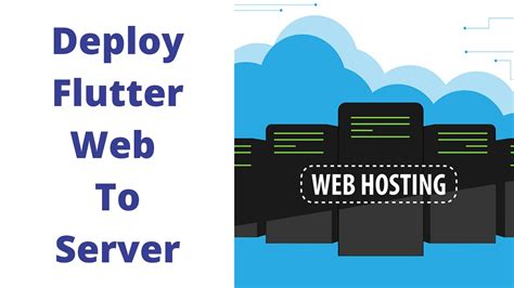 deploy flutter web to server flutter web hosting flutter web deploy